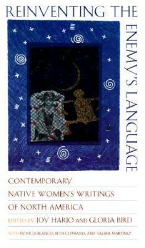 Reinventing the Enemy's Language: Contemporary Native Women's Writings ...