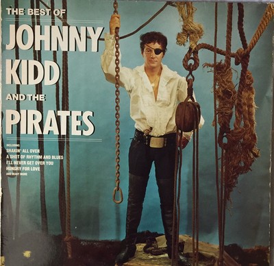 Johnny Kidd & The Pirates - The Best Of Johnny Kidd And The Pirates (LP ...