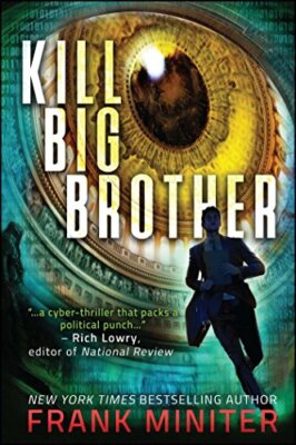 Kill Big Brother, Miniter, Frank 9781682614693| eBay