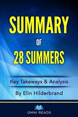 Summary of 28 Summers: By Elin Hilderbrand by Reads, Omni -Paperback ...