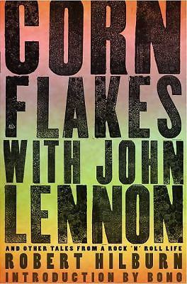 CORNFLAKES WITH JOHN LENNON : AND OTHER TALES FROM A ROCK 'N' ROLL LIFE ...