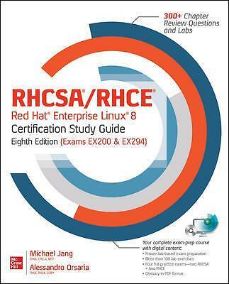RHCSA/RHCE Red Hat Enterprise Linux 8 Certification Study Guide, Eighth ...