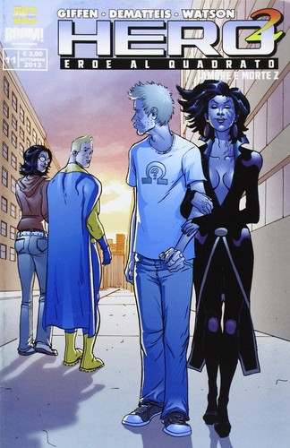 Nathan Watson Jean Marc DeMatteis Keith Giffen P. Accol Hero Squared ...