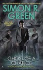 Ghost of a Chance by Simon R Green: Used 9780441019168| eBay