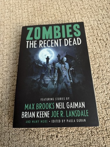 ZOMBIES THE RECENT DEAD by Neil Gaiman, Max Brooks, Joe R. Lansdale (PB ...