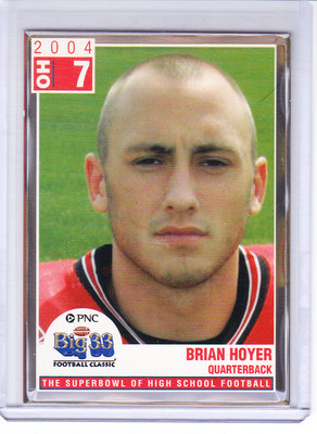 BRIAN HOYER ROOKIE 2004 Big 33 High School card Michigan State 49ers | eBay