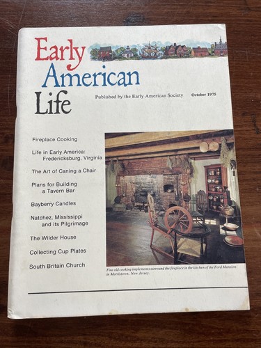 Early American Life Magazine October 1975 Fredericksburg Bayberry ...