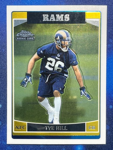 2006 Topps Chrome Football Rookie (RC) #186 Tye Hill St. Louis Rams | eBay