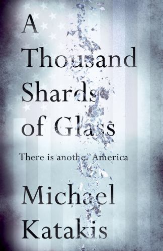 Thousand Shards of Glass by Michael Katakis (2015, Trade Paperback) for ...