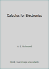 Calculus for Electronics by A. E. Richmond | eBay