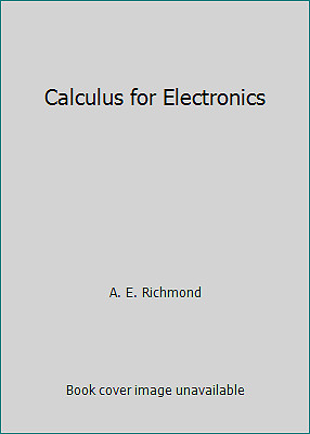 Calculus for Electronics by A. E. Richmond | eBay