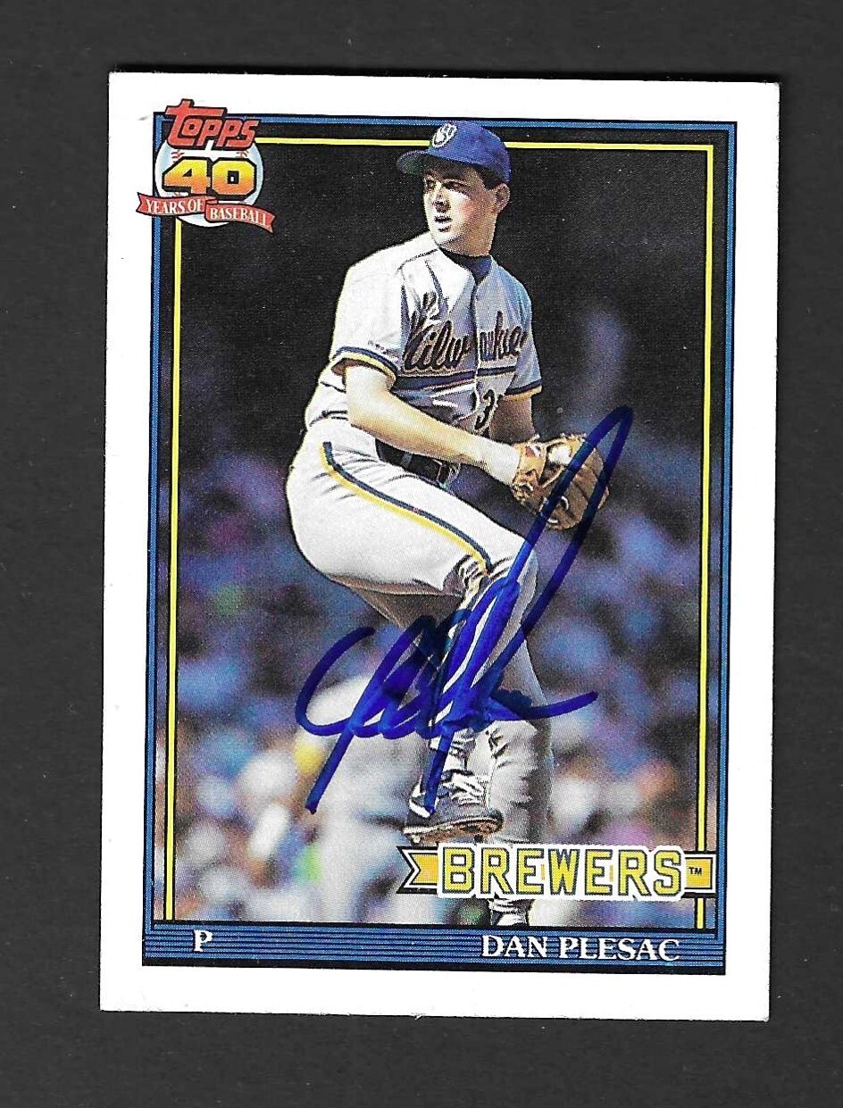 DAN PLESAC Milwaukee Brewers Signed Autographed 1991 Topps Baseball ...