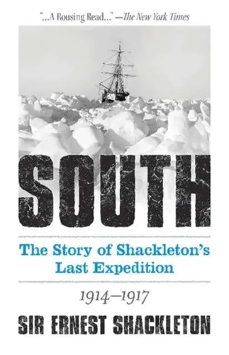 Ernest Shackleton | South: The Story of Shackleton's Last Expedition ...
