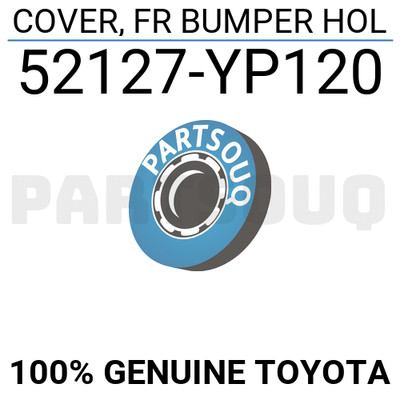 52127YP120 Genuine Toyota COVER, FR BUMPER HOL 52127-YP120 | eBay