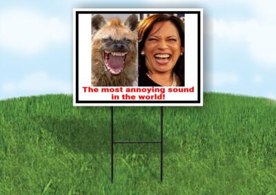 Kamala Harris Kackling Hyena annoying 18x24 in Yard Road Sign w/ Stand ...