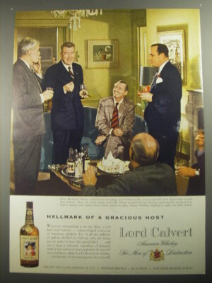1956 Lord Calvert Whisky Ad - MacKinlay Kantor - Hallmark of a gracious ...