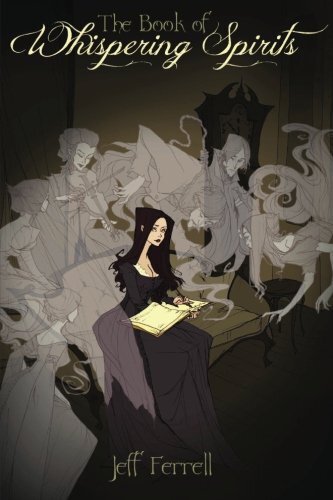 The Book of Whispering Spirits, Ferrell New 9781500576660 Fast Free Shipping-, 9781500576660| eBay