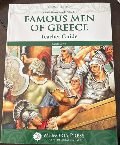 Famous Men Of Greece - Teacher Guide 2nd Ed. by Memoria Press 2019 LN ...