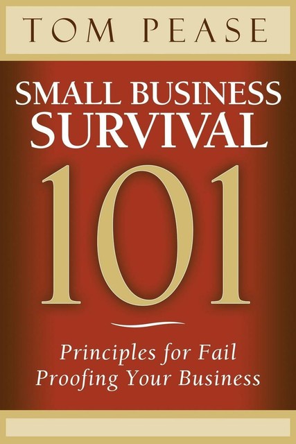 Small Business Survival 101 von Tom Pease (2014, Taschenbuch) online ...
