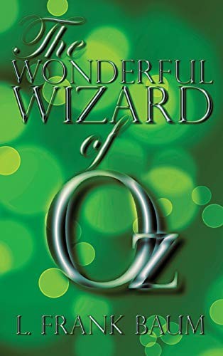 The Wonderful Wizard of Oz By Baum, L Frank L Frank Baum, 9781940177458 ...