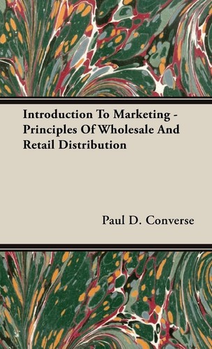 Paul D. Convers Introduction To Marketing - Principles Of Who (Copertina rigida) | eBay