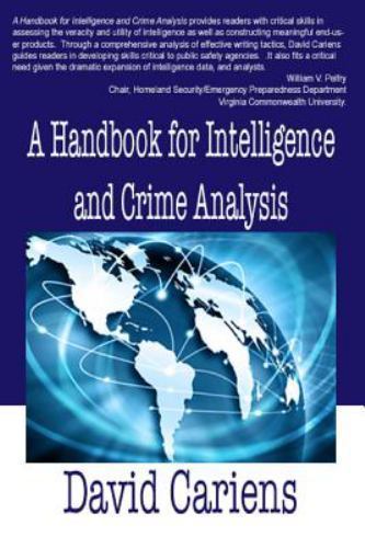 A Handbook for Intelligence and Crime Analysis by Cariens, David, Brand ...