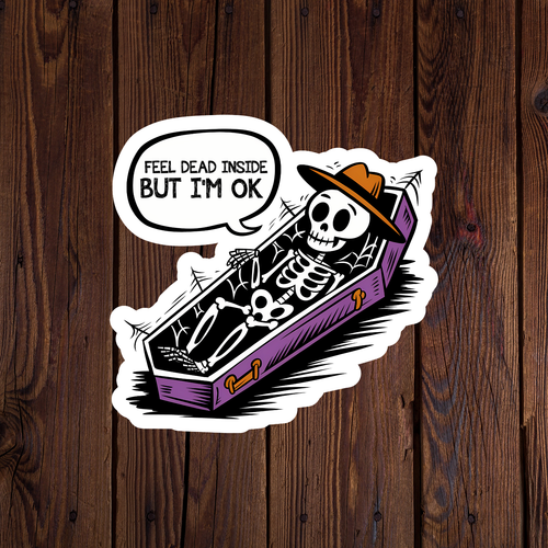 Skeleton sticker vinyl decal feel dead inside but I'm ok coffin funny ...