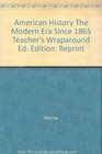 AMERICAN HISTORY THE MODERN ERA SINCE 1865 TEACHER'S - Hardcover | eBay
