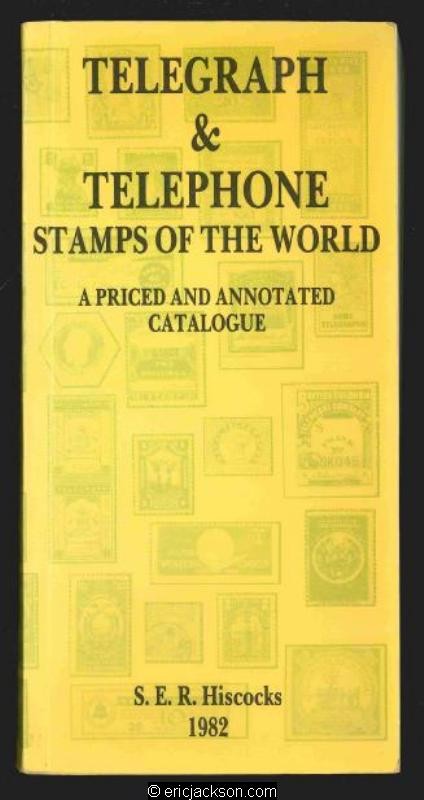 Hiscocks, S.E.R. Telegraph and Telephone Stamps of the World. | eBay