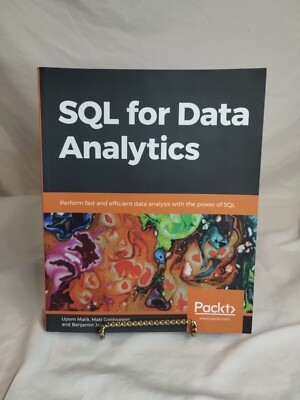 SQL for Data Analytics Perform fast and efficient data analysis, Packt 9781789807356| eBay