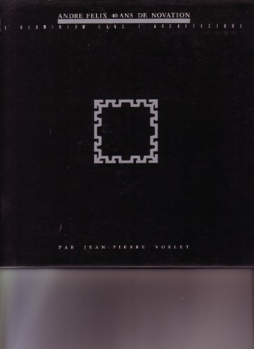 Andre Felix, 40 ans de novation, Jean-Pierre Vorlet | eBay