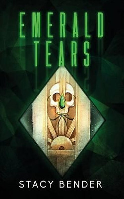 Emerald Tears: Book One of the Savine By Stacy Bender - New Copy ...