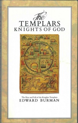 Book, The Templars: Knights of God, by Edward Burman 1986, Lot 142 | eBay