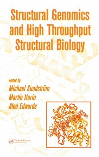 Structural Genomics and High Throughput Structural Biology by Martin ...