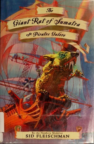 The Giant Rat of Sumatra: or Pirates Galore by Fleischman, Sid ...