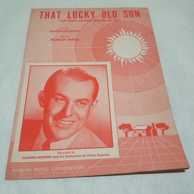 That Lucky Old Sun Vaughn Monroe photo by Haven Gillespie Beasley Smith ...