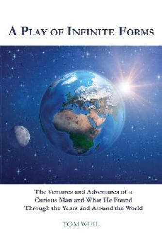 A Play of Infinite Forms by Weil, Tom 9780781814188 | eBay