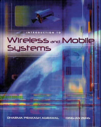 Introduction to Wireless and Mobile Systems by Dharma P. Agrawal and ...