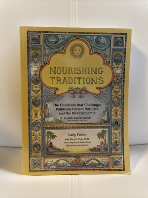 NOURISHING TRADITIONS Cookbook by Sally Fallon w/ Mary G Enig, PH. D ...