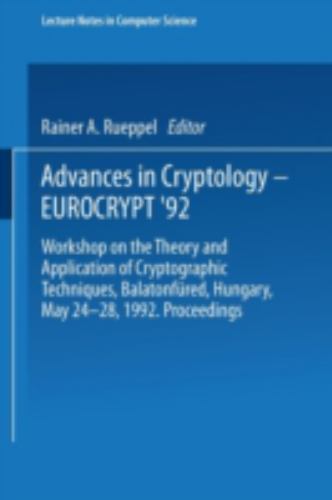 Lecture Notes in Computer Science Ser.: Advances in Cryptology ...