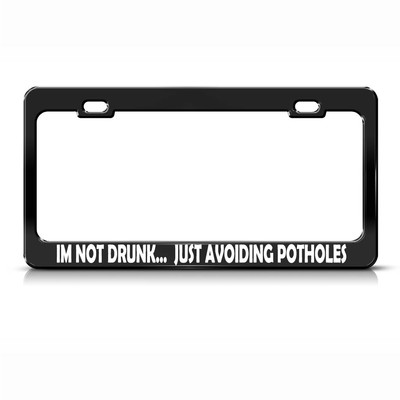 License Plate Frame I'M Not Drunk Just Avoiding Potholes Car ...