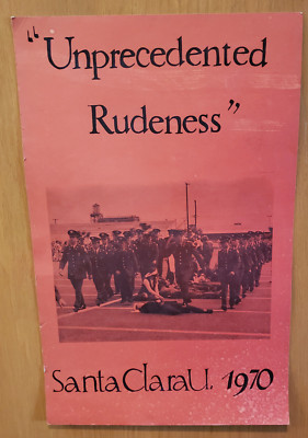 Vintage 1970 Unprecedented Rudeness Protest Poster Santa Clara U | eBay
