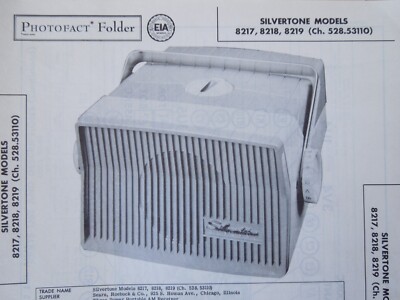 Original Sams Photofact Manual SILVERTONE 8217, 8218, 8219 (Ch. 528. ...