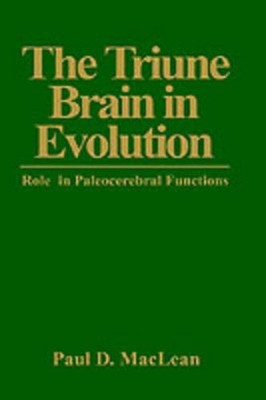 The Triune Brain in Evolution: Role in Paleocerebral Functions by P.D ...