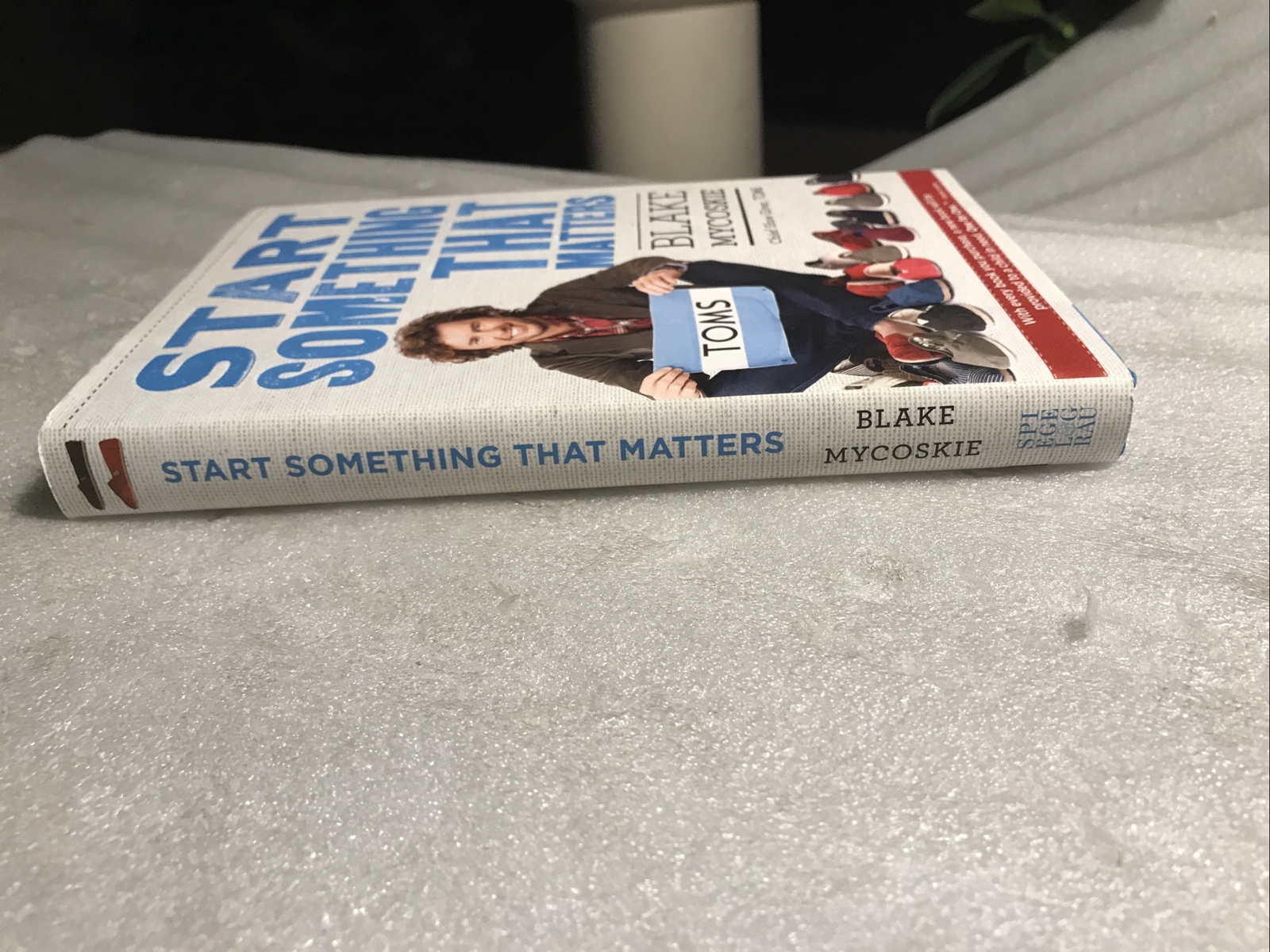 Start+Something+That+Matters+by+Blake+Mycoskie+%282011%2C+Hardcover%29 ...