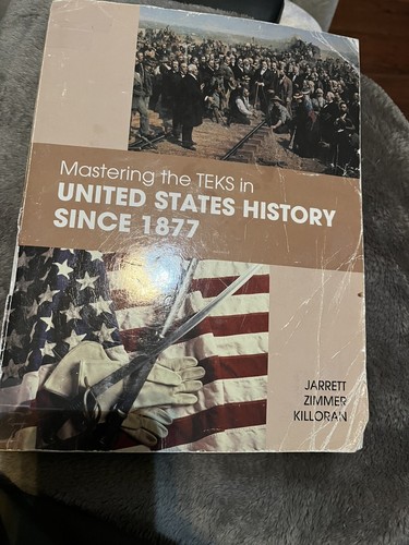 Mastering the TEKS in United States History Since 1877 Textbook ...