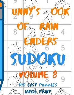 Bunnys Book of Brain Benders Volume 8 100 Easy Sudoku Puzzles Large ...