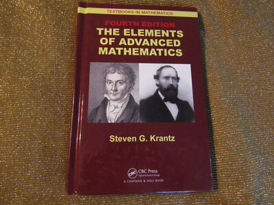 The Elements of Advanced Mathematics by Steven G Krantz 4th Ed HARD ...