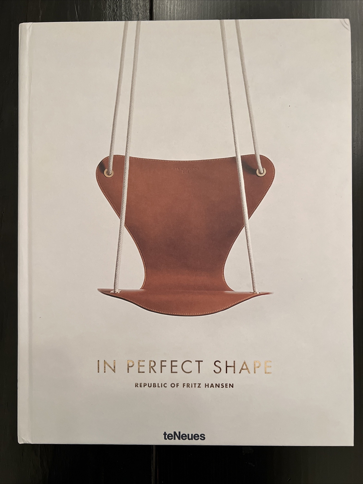 IN PERFECT SHAPE: Republic of Fritz Hansen 2017 Hardcover 9783832769154 ...