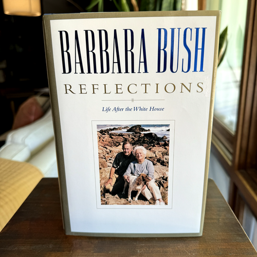 Reflections : Life after the White House by Barbara Bush (2003 ...